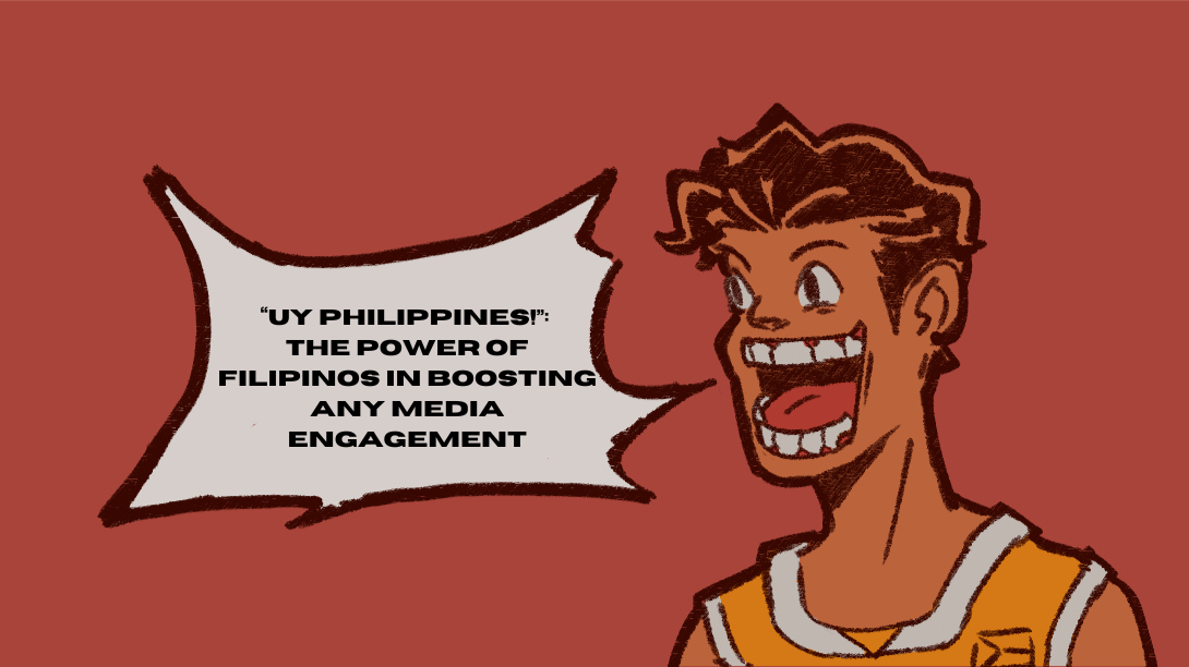 “UY PHILIPPINES!”: The Power of Filipinos in boosting any media ...